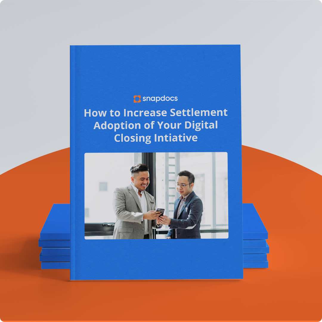 eBook: Settlement Adoption: How To Increase Settlement Adoption Of Your Digital Closing Initiative